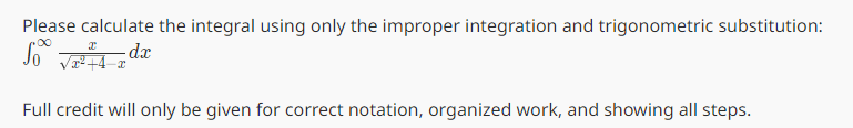 Solved Please calculate the integral using only the improper | Chegg.com