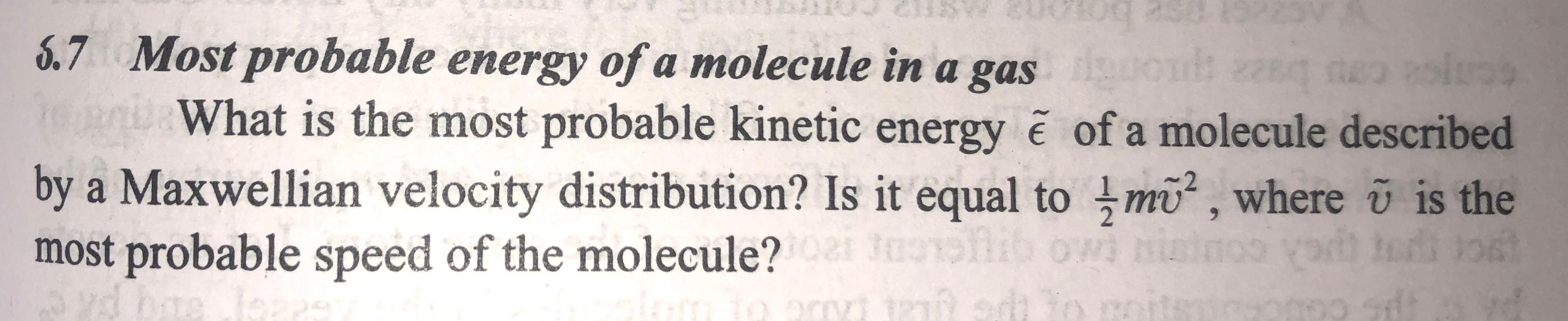 Solved 5.7 Most probable energy of a molecule in a gasoultz | Chegg.com