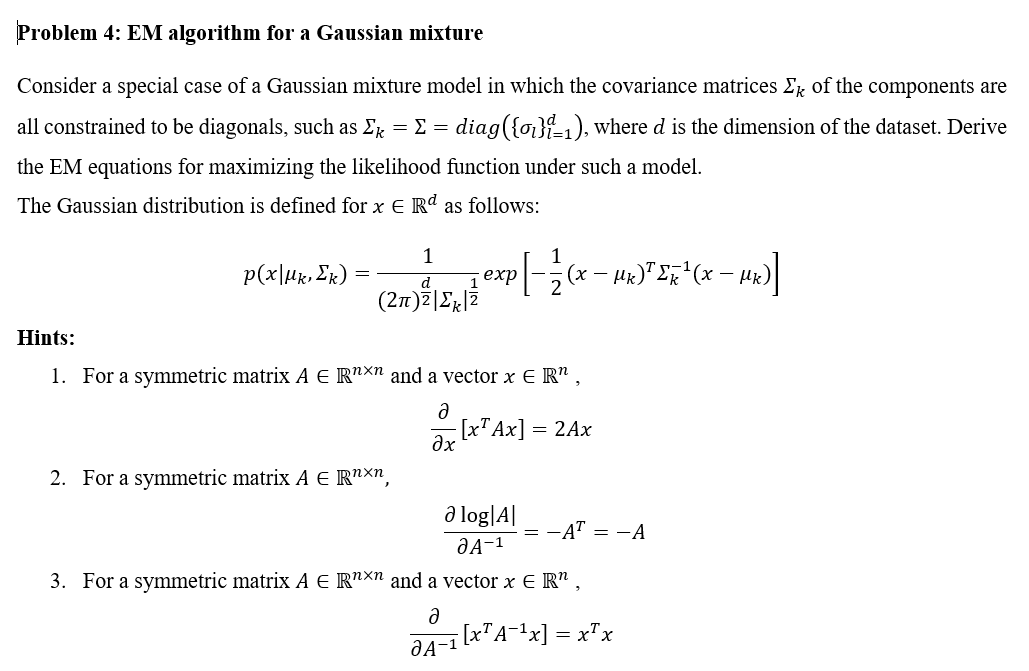 Solved Problem 4: EM algorithm for a Gaussian mixture = | Chegg.com