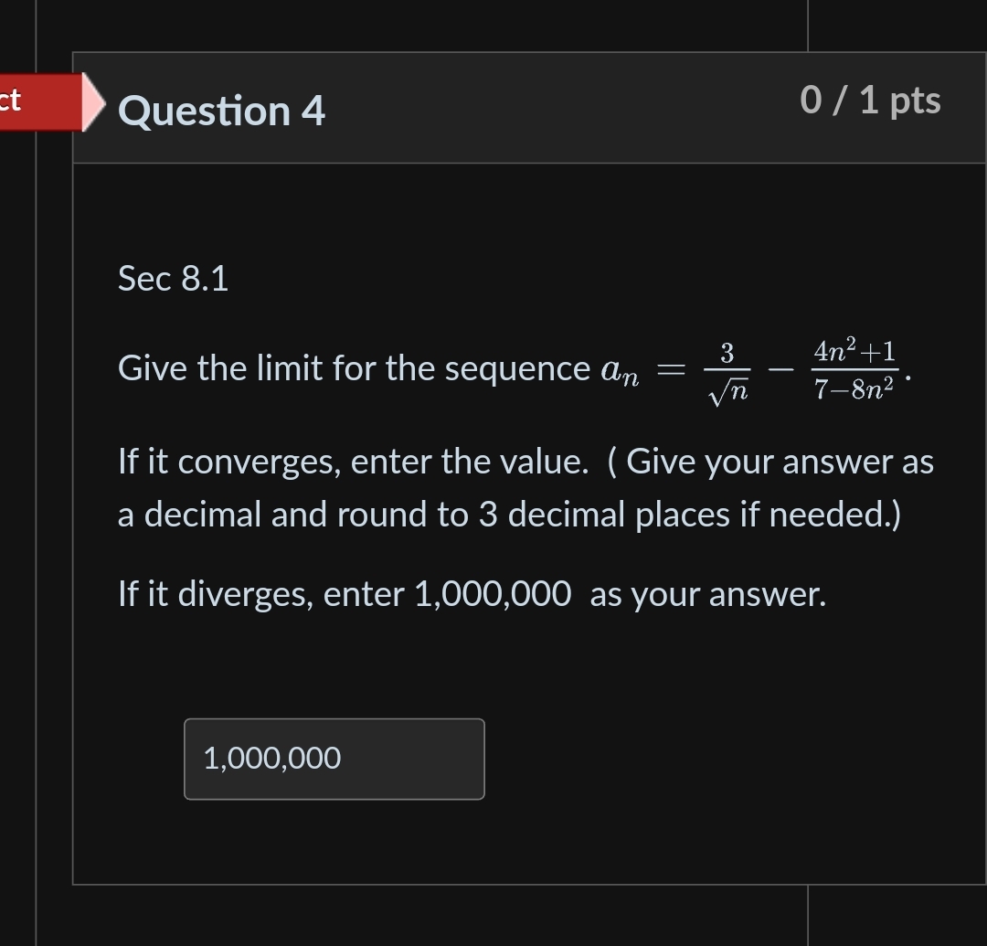 Solved Question 4Sec8.1Give the limit for the sequence | Chegg.com