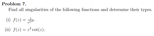 Solved Find all singularities of the following functions and | Chegg.com