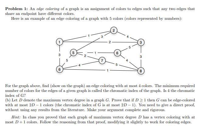 Solved Problem 1: An edge coloring of a graph is an | Chegg.com