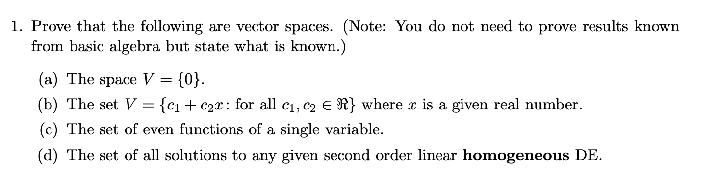 Solved 1. Prove that the following are vector spaces. (Note: | Chegg.com