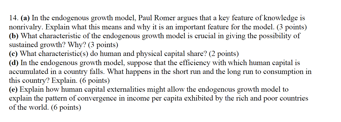 Solved 14. (a) In the endogenous growth model, Paul Romer | Chegg.com