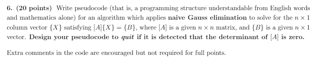 Solved 6. (20 points) Write pseudocode (that is, a | Chegg.com