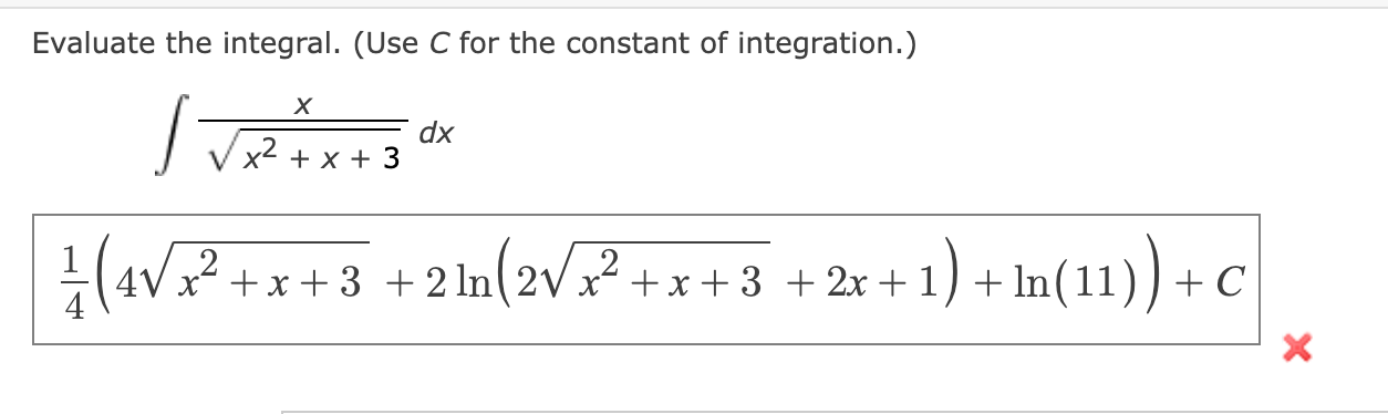 Solved Evaluate the integral. (Use C for the constant of | Chegg.com