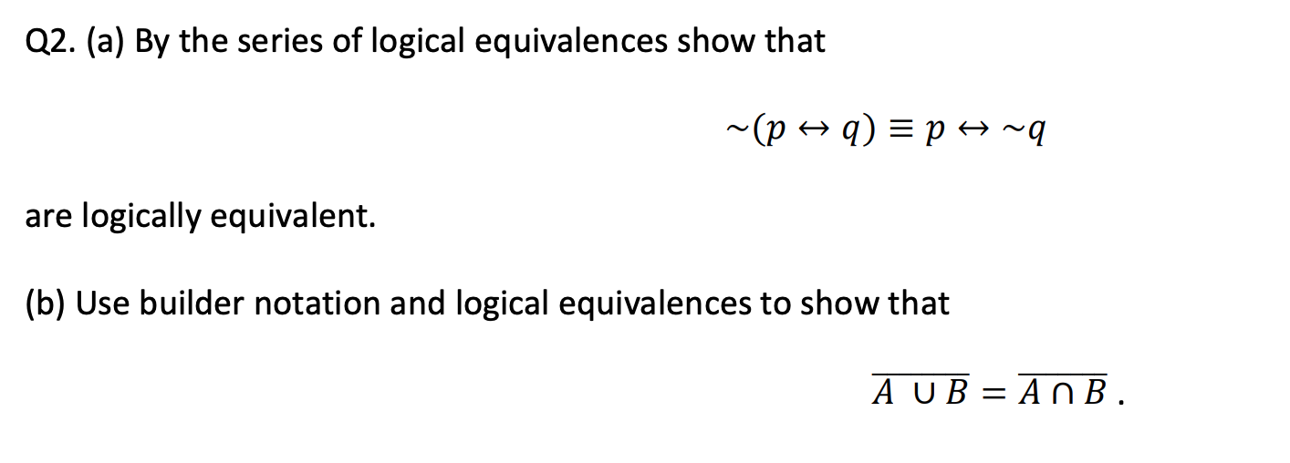 Solved Q2. (a) By the series of logical equivalences show | Chegg.com