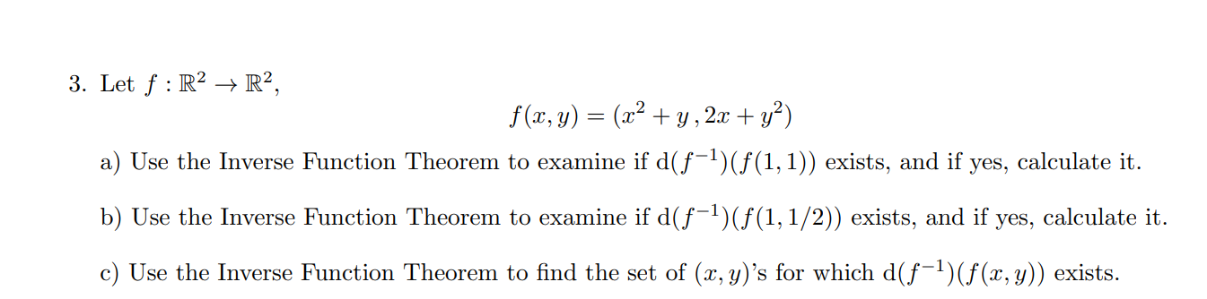 Solved f(x,y)=(x2+y,2x+y2) a) Use the Inverse Function | Chegg.com