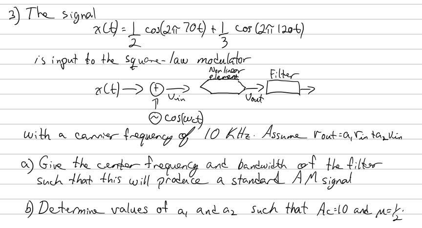 Solved 3) The signal x(t) = cos(2π 70€) + I cos (2πT 1206) 2 | Chegg.com
