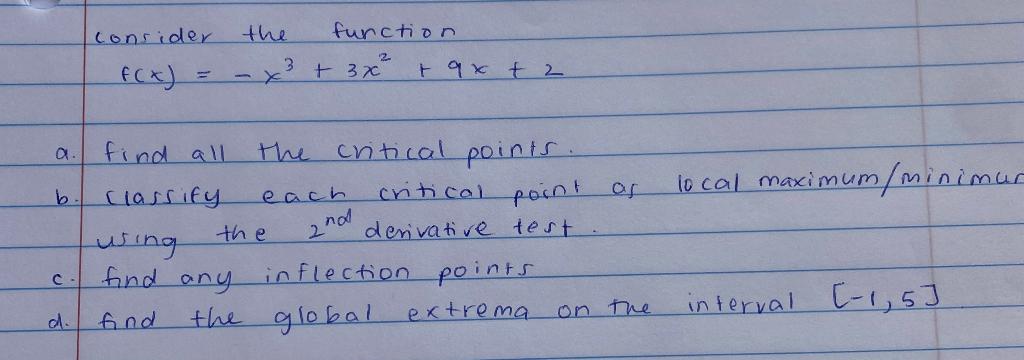 Solved f(x)=−x3+3x2+9x+2 a. Find all the critical points. b. | Chegg.com
