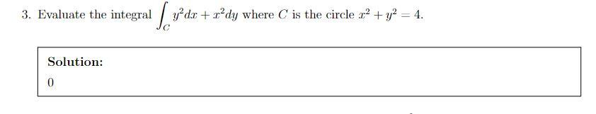 Solved 3. Evaluate the integral ∫Cy2dx+x2dy where C is the | Chegg.com