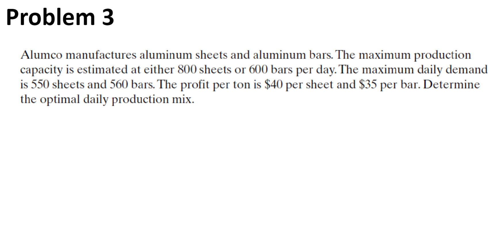 Solved Problem 3Alumco manufactures aluminum sheets and | Chegg.com