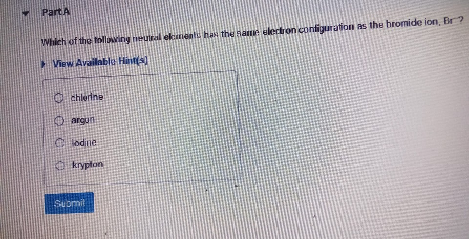 Solved Part Which of the following neutral elements has the | Chegg.com