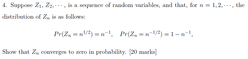 Solved 4 Suppose Z1 Z2 Is A Sequence Of Random 