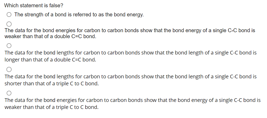Solved Which statement is true about carbon to carbon bond? | Chegg.com