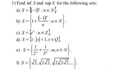 Solved 1) Find inf S and sup S for the following sets: 2" 3 | Chegg.com