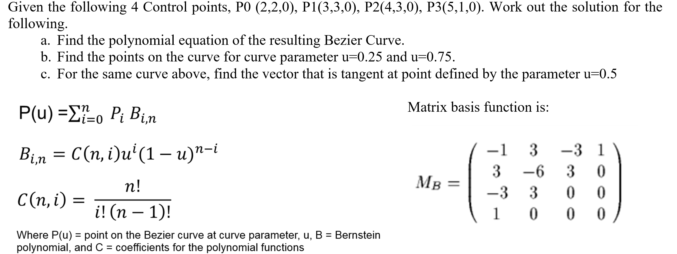 Solved Given the following 4 Control points, PO (2,2,0), | Chegg.com