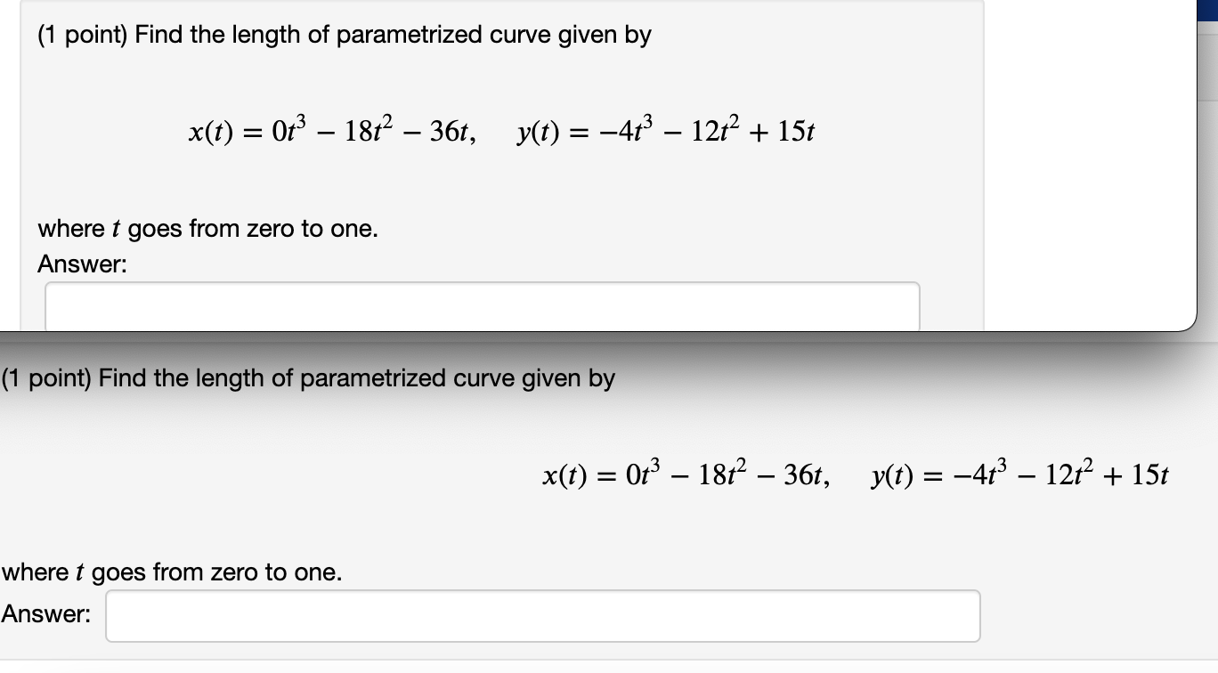 Solved (1 point) Find the length of parametrized curve given | Chegg.com