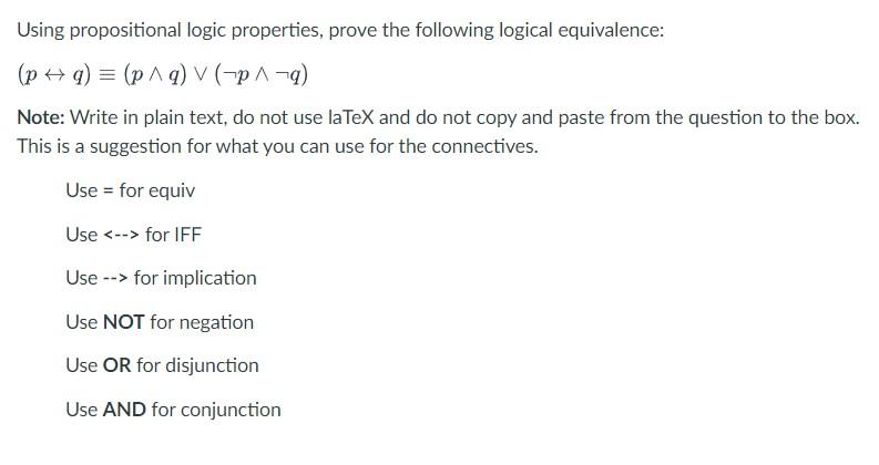 Solved Using Propositional Logic Properties Prove The 