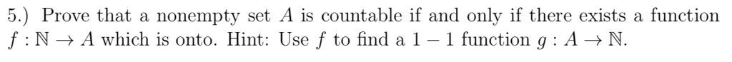 Solved 5.) Prove that a nonempty set A is countable if and | Chegg.com