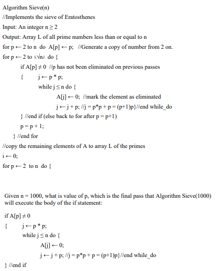 Solved Algorithm Sieve(n) //Implements the sieve of | Chegg.com Solved Algorithm Sieve(n) //Implements the sieve of | Chegg.com