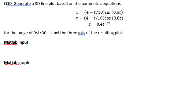 Solved Q10 Generate A 3d Line Plot Based On The Parametric 1657