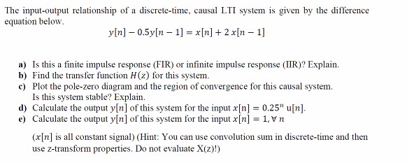 Solved he input-output relationship of a discrete-time, | Chegg.com