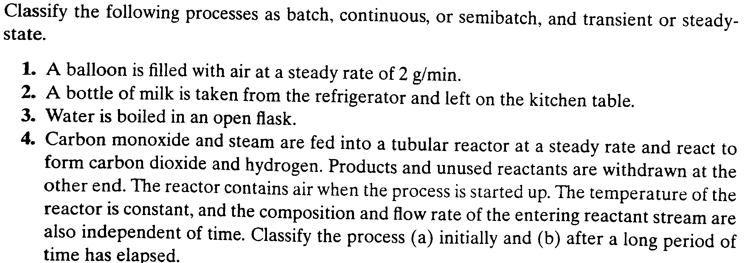 Solved Classify the following processes as batch, | Chegg.com