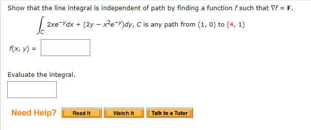 Solved Show that the line integral is independent of path by | Chegg.com