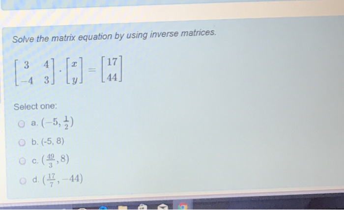 Solved Solve the matrix equation by using inverse matrices. | Chegg.com
