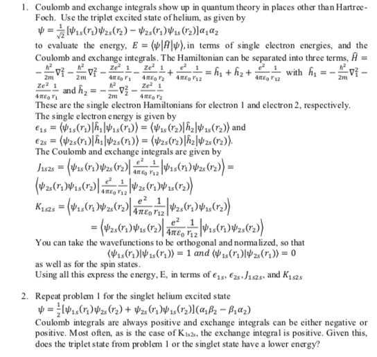 1. Coulomb and exchange integrals show up in quantum | Chegg.com