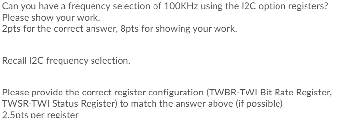 assume you are using an atmega328 microcontroller. | Chegg.com