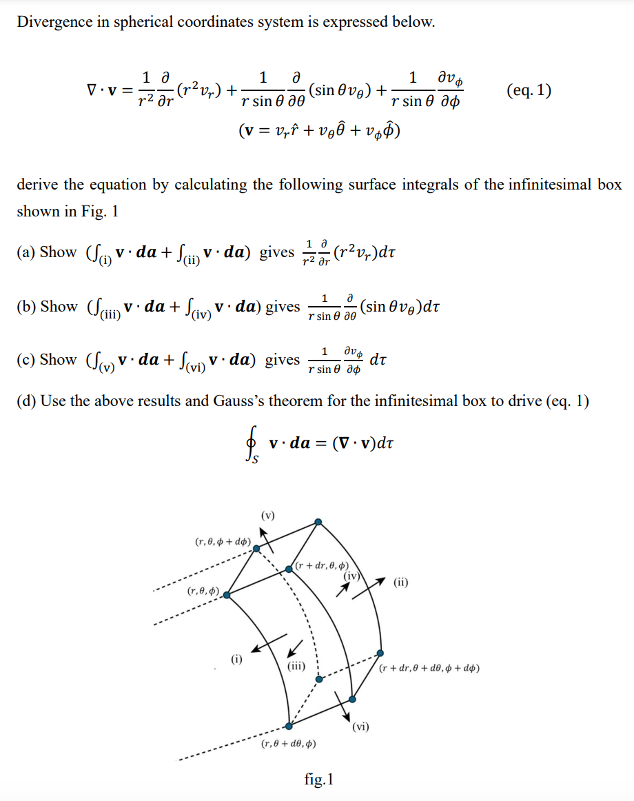 Solved Divergence in ﻿spherical coordinates system is | Chegg.com