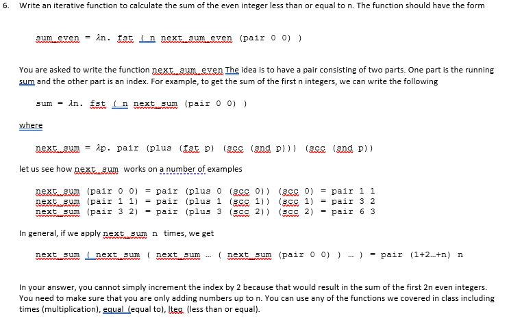 Solved 6. Write an iterative function to calculate the sum | Chegg.com