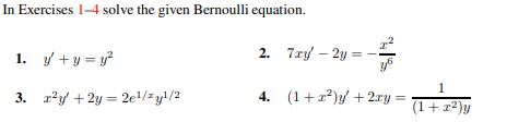 Solved In Exercises 1-4 solve the given Bernoulli equation. | Chegg.com