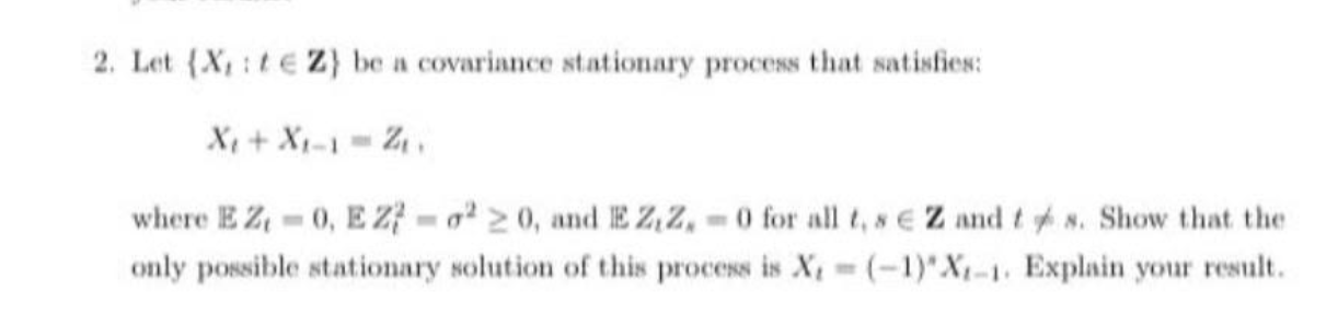 Solved 2. Let {Xt:t∈Z} be a covariance stationary process | Chegg.com