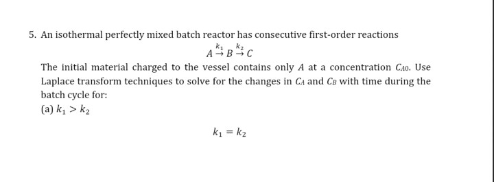 Solved 5. An isothermal perfectly mixed batch reactor has | Chegg.com