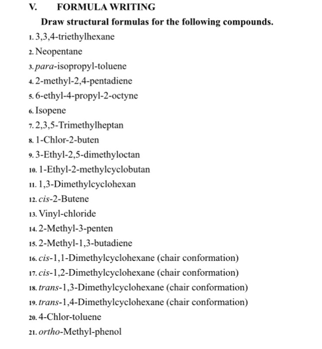 Solved V.FORMULA WRITING Draw structural formulas for the | Chegg.com