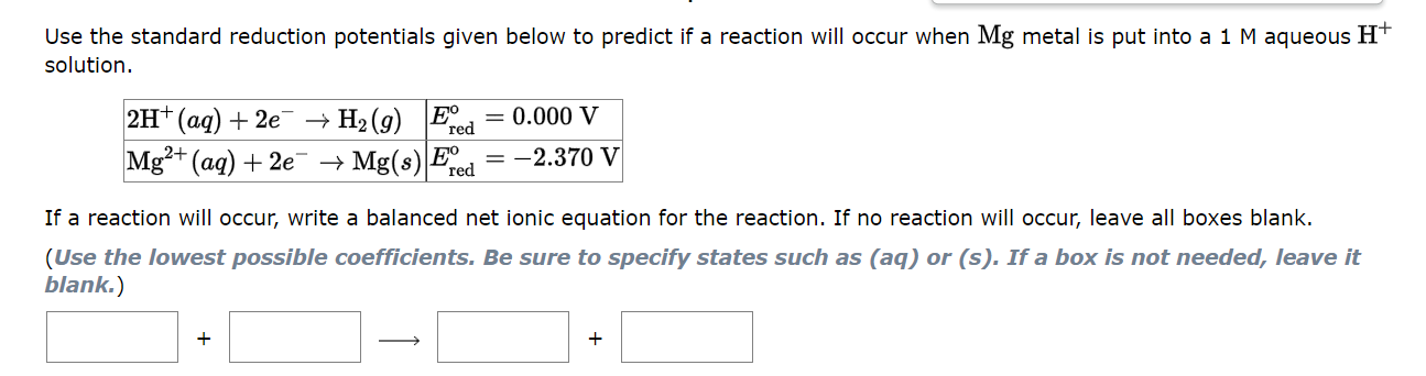Solved Use the standard reduction potentials given below to | Chegg.com