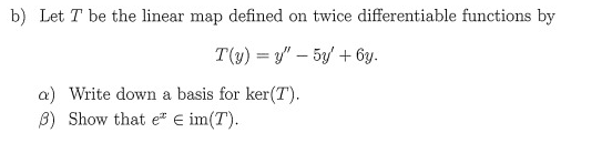 Solved b) Let T be the linear map defined on twice | Chegg.com