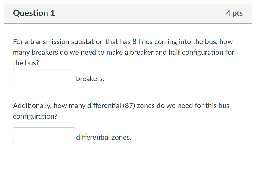 Solved Question 1 4 pts For a transmission substation that | Chegg.com