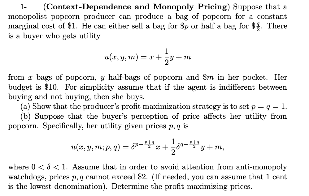 Solved 1- (Context-Dependence and Monopoly Pricing) Suppose | Chegg.com