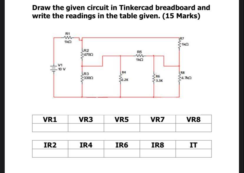 Solved Draw the given circuit in Tinkercad breadboard and | Chegg.com