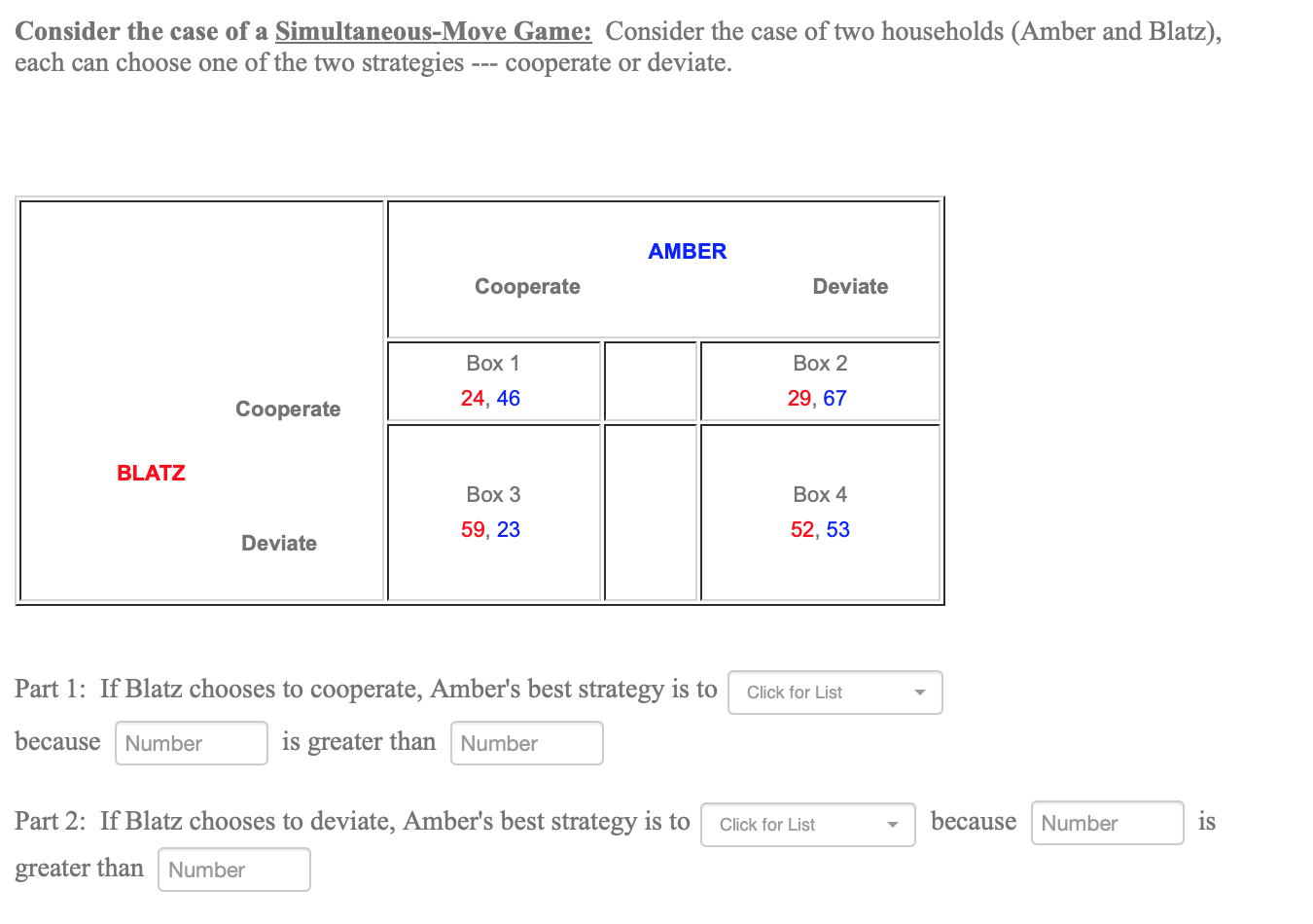 Solved Consider the case of a Simultaneous-Move Game: | Chegg.com