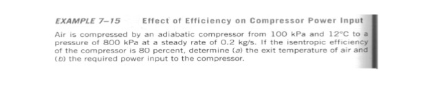 Solved Effect of Efficiency on Compressor Power Input Air | Chegg.com