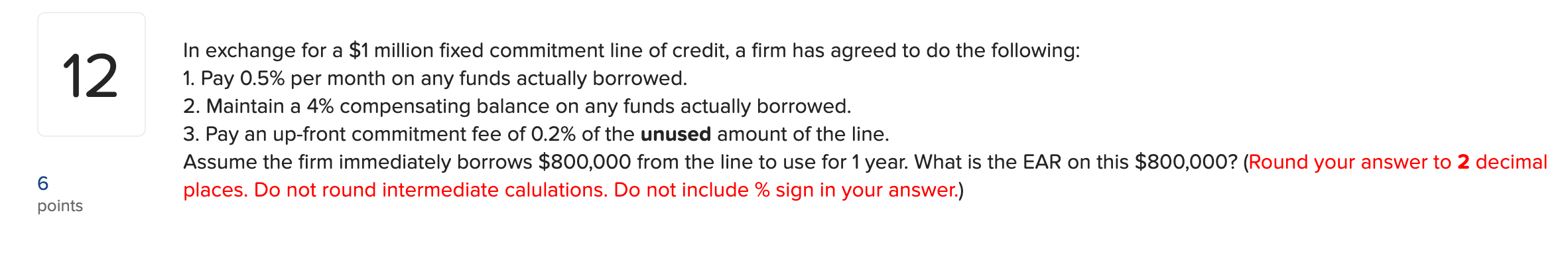 Solved 12 In exchange for a $1 million fixed commitment line | Chegg.com