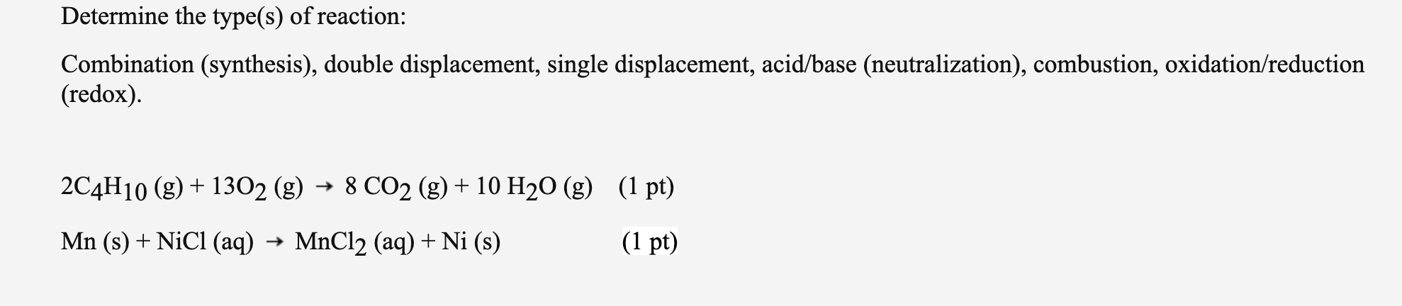 Solved Determine the type(s) of reaction: Combination | Chegg.com