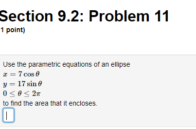 Solved Section 9.2: Problem 11 1 point) Use the parametric | Chegg.com