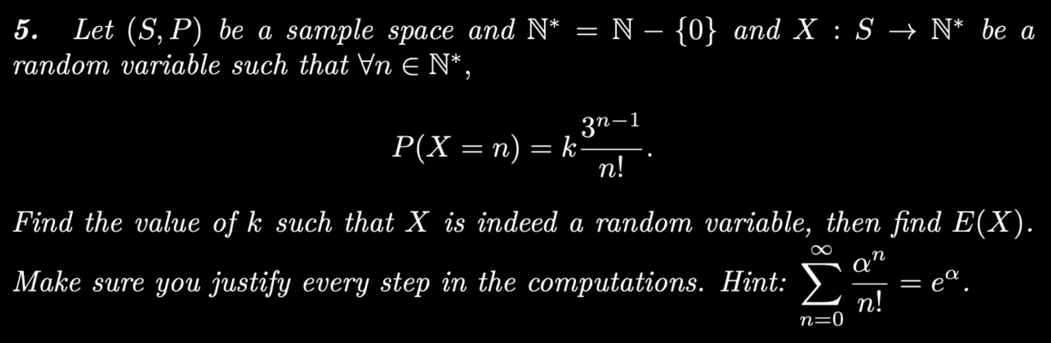 Solved 5. Let (S,P) be a sample space and N∗=N−{0} and | Chegg.com