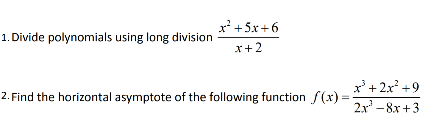 Solved 1. Divide polynomials using long division x² + 5x + 6 | Chegg.com